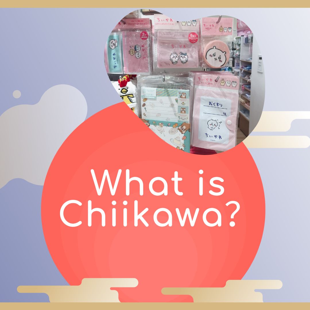 What is Chiikawa? What animal are they? Why so popular in Japan?｜Nichi-Tan